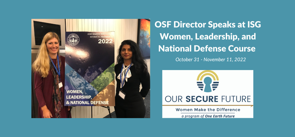 OSF Director Speaks at the ISG Women, Leadership, and National Defense Course | Our Secure Future